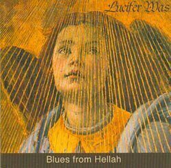 Lucifer Was – Blues From Hellah